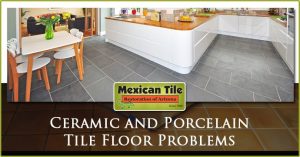Ceramic and Porcelain Tile Floor Problems - Tile Restoration Blog