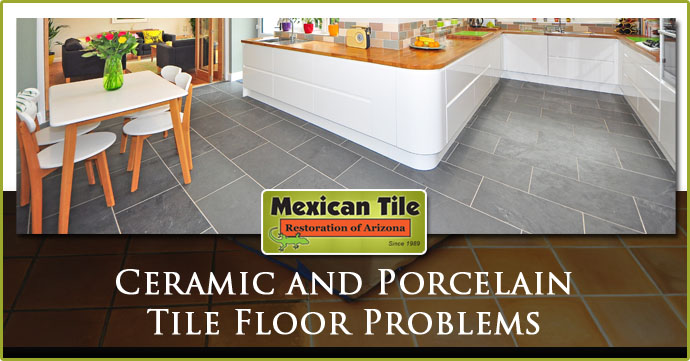 Ceramic and Porcelain Tile Floor Problems - Tile Restoration Blog